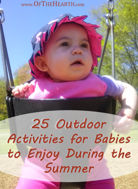 25 Outdoor Activities For Babies To Enjoy During The Summer 25 Outdoor Activities For Babies To Enjoy During The Summer
